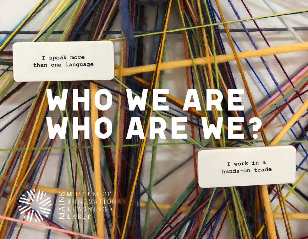 Current Exhibit - Maine MILL