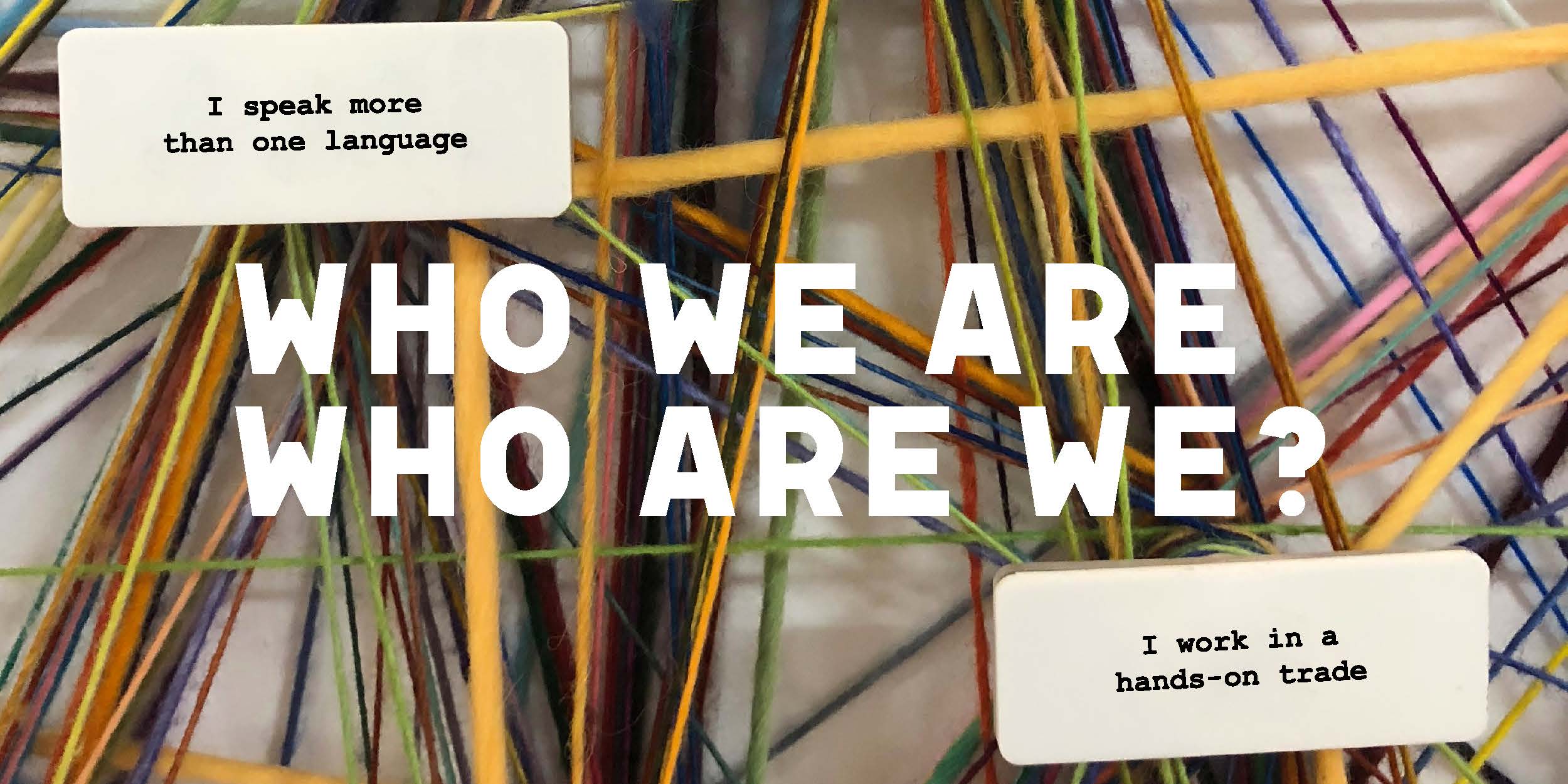 Who We Are / Who Are We? Exhibit Opens - Maine MILL